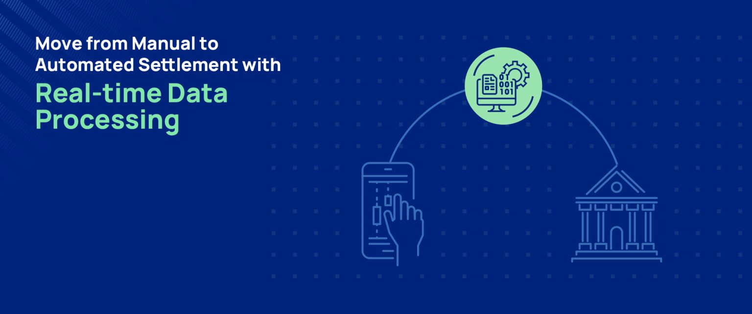 Real-time Data Processing for Efficient T+1 Settlement