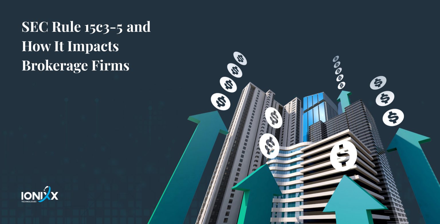 SEC Rule 15c3-5 and How It Impacts Brokerage Firms
