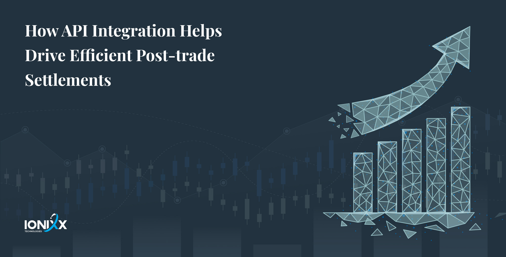 How API Integration Helps Drive Efficient Post-trade Settlements