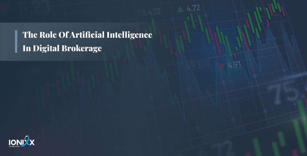 The Role of AI In Digital Brokerage