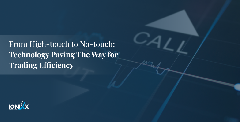 Rise of e-trading and high-touch, low-touch trading models